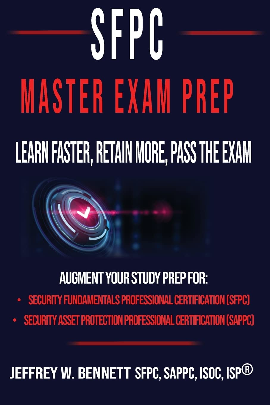 The SFPC Master Exam Prep - Learn Faster, Retain More, Pass the Exam ...