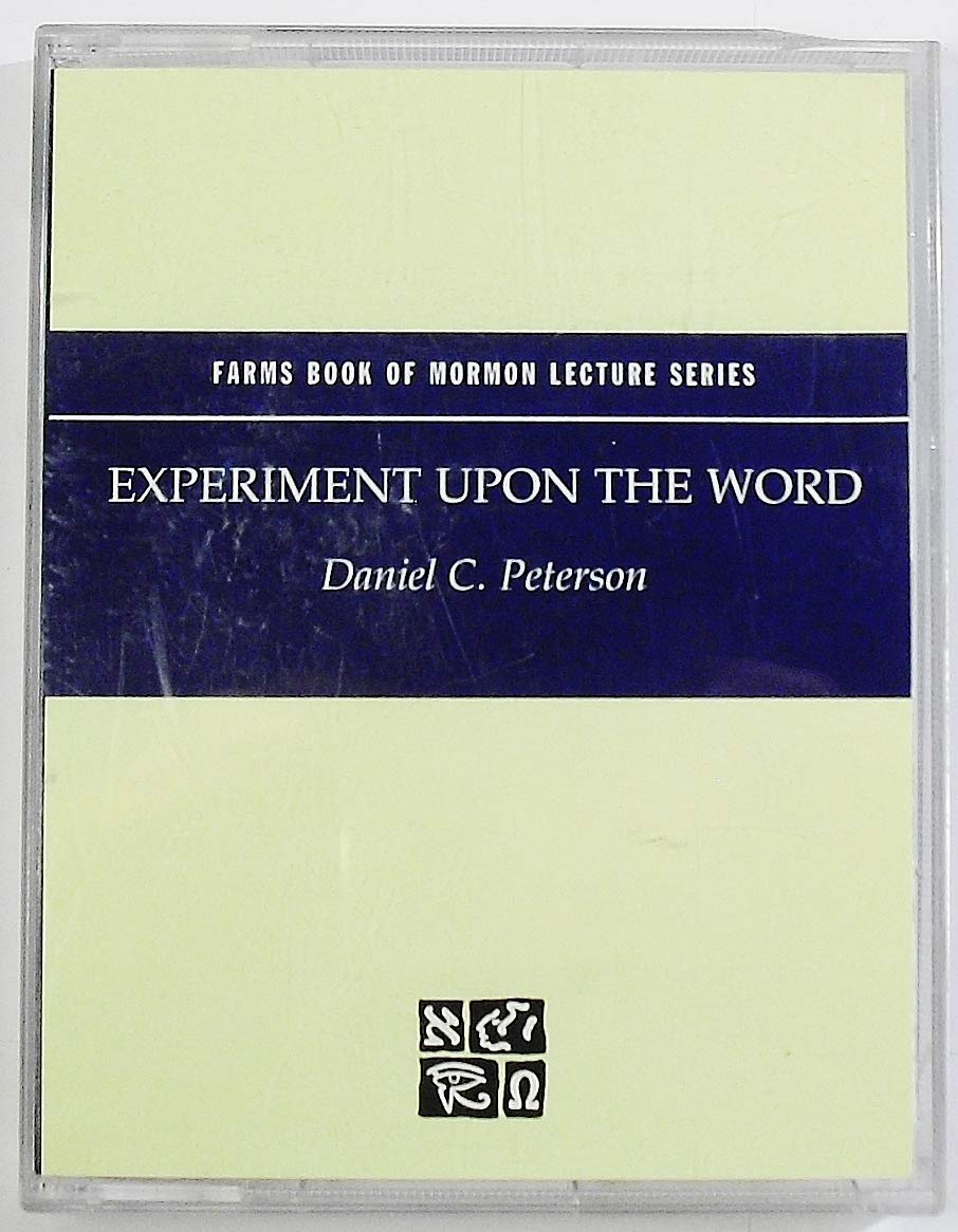 Amazon.com: Experiment Upon the Word (Farms Book of Mormon Lecture ...