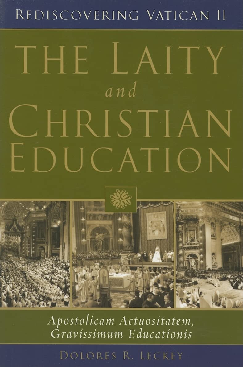 The Laity and Christian Education: Apostolicam Actuositatem ...