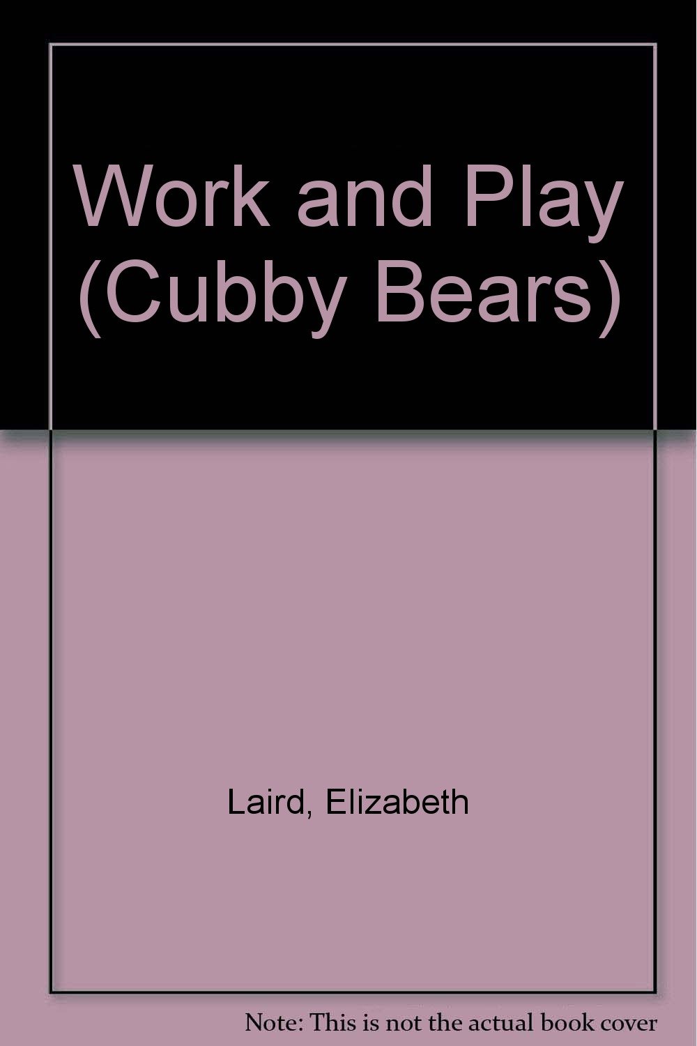 Work & Play Cubby Bear (Cubby Bears): Rh Value Publishing ...