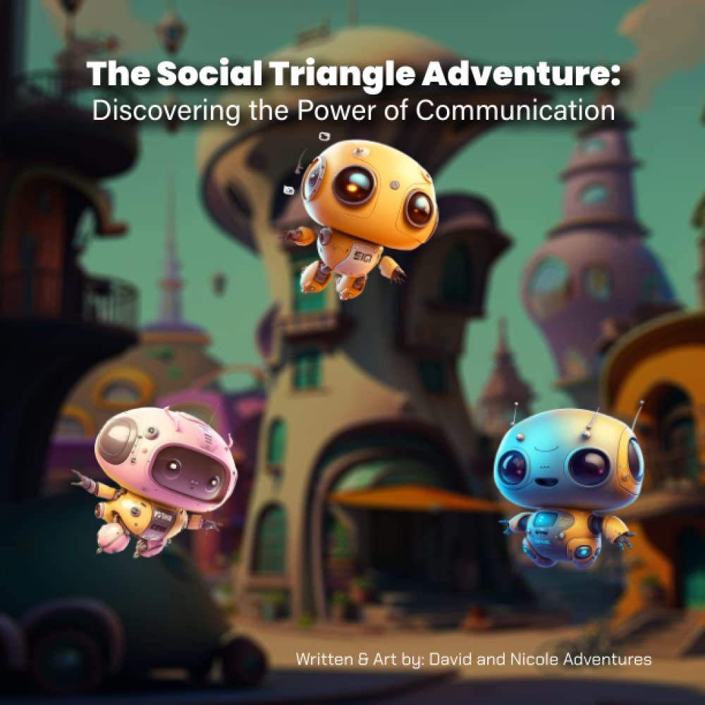 Amazon.com: The Social Triangle Adventure Discovering the Power of ...