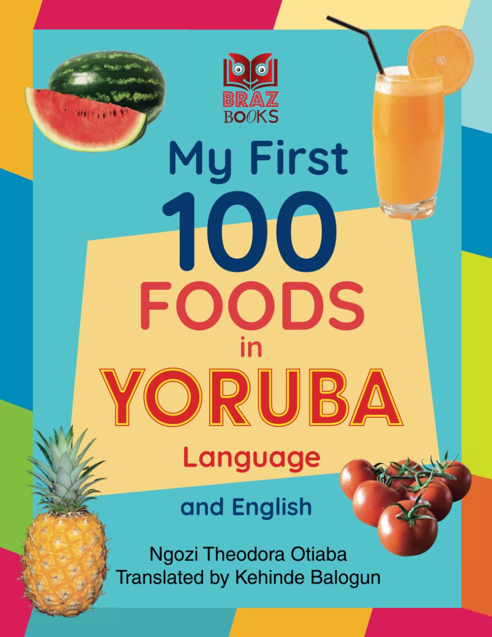 My First 100 Foods in Yoruba and English (My First 100 Words in Yoruba ...