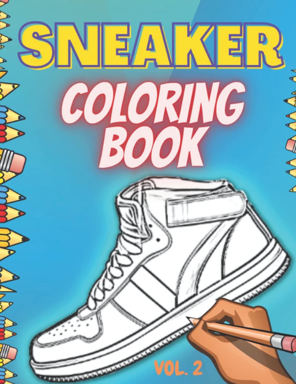 Amazon.com: Sneaker Coloring Book: (Vol.2) Relax With Cool Sneaker ...
