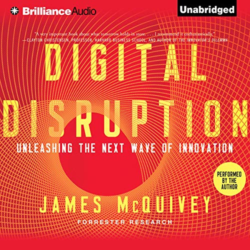 Digital Disruption: Unleashing the Next Wave of Innovation (Audio ...