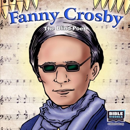 Buy Fanny Crosby: The Blind Poet Book Online at Low Prices in India ...