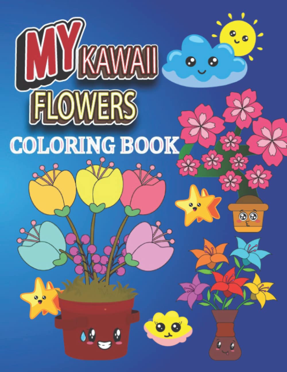 Buy My kawaii Flowers Coloring Book: Kawaii Coloring Book for Toddlers ...