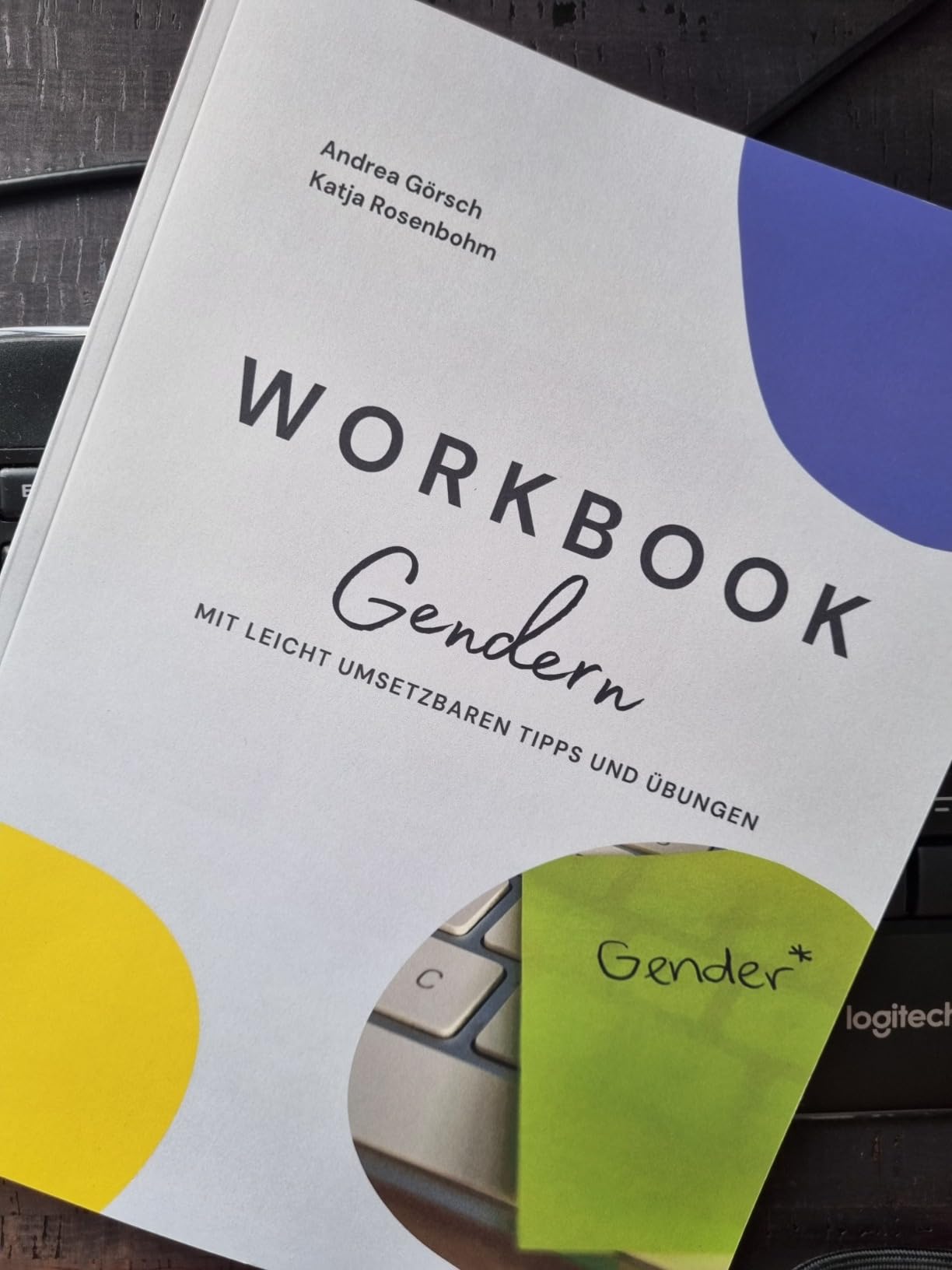 Workbook Gendern: Mit leicht umsetzbaren Tipps und Übungen - Görsch ...