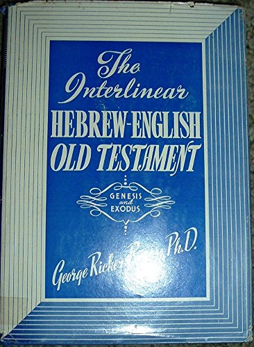 Interlinear Literal Translation of the Hebrew Old Testament, The : With ...