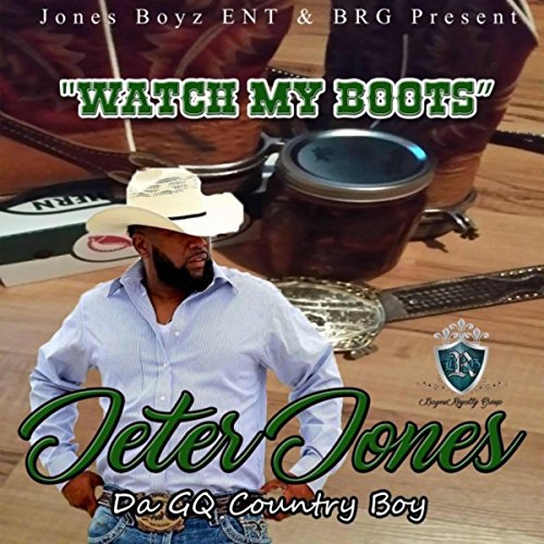Amazon MusicでJeter JonesのWatch My Bootsを再生する