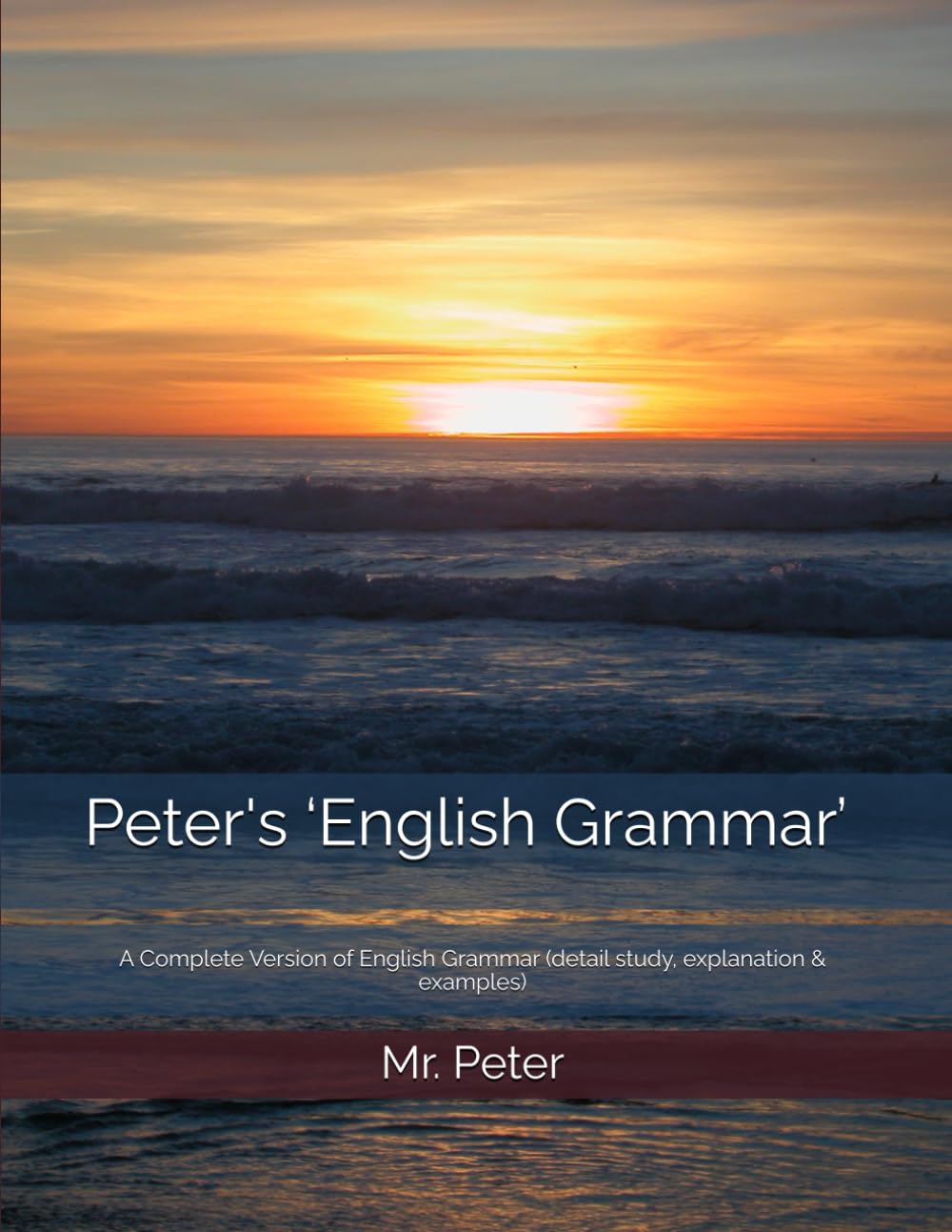 Peter's ‘English Grammar’: A Complete Version of English Grammar ...