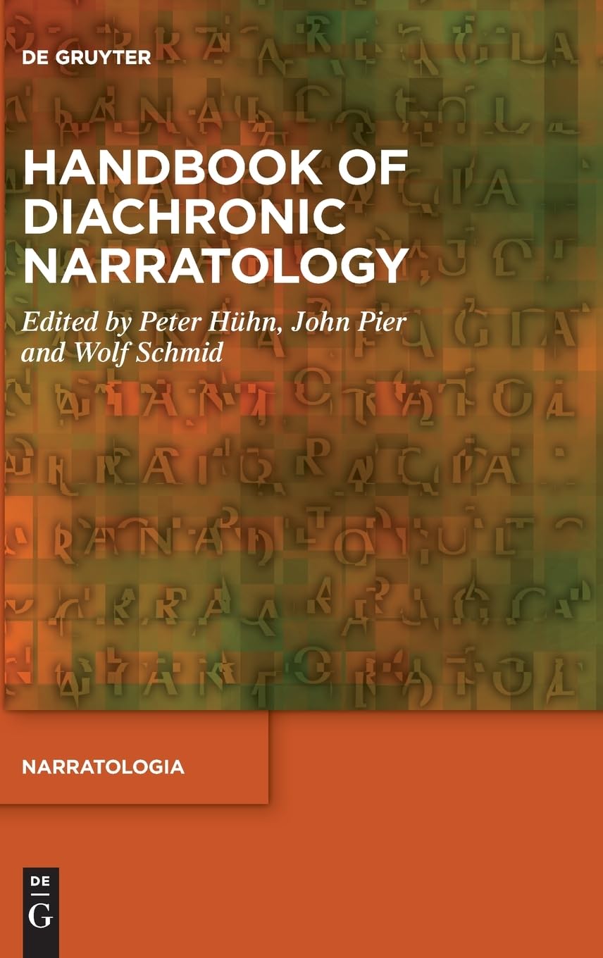 Handbook of Diachronic Narratology (Narratologia, 86): Hühn, Peter ...
