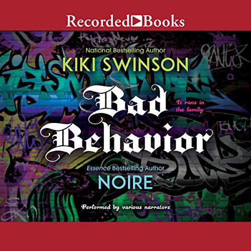 Amazon.com: Bad Behavior (Audible Audio Edition): Kiki Swinson, Noire ...
