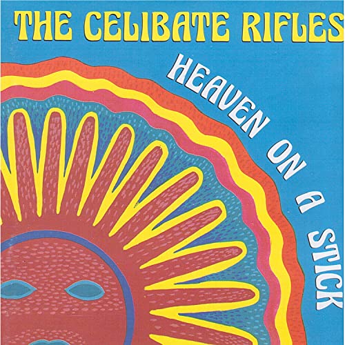 Écouter Heaven on a Stick de The Celibate Rifles sur Amazon Music