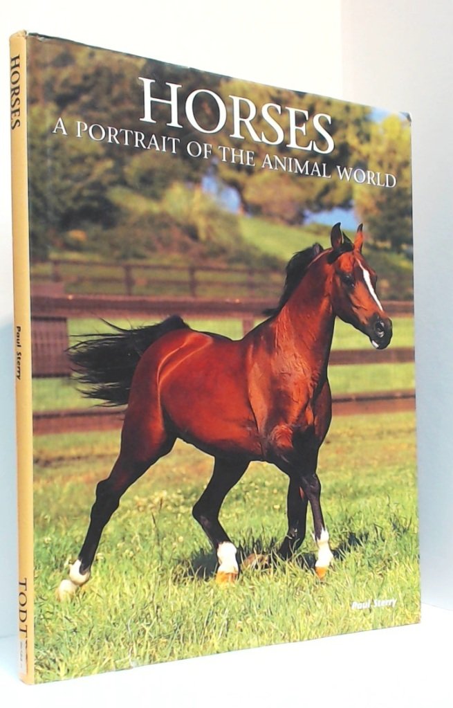 Horses: A Portrait of the Animal World: Sterry, Paul: 9780831709532 ...