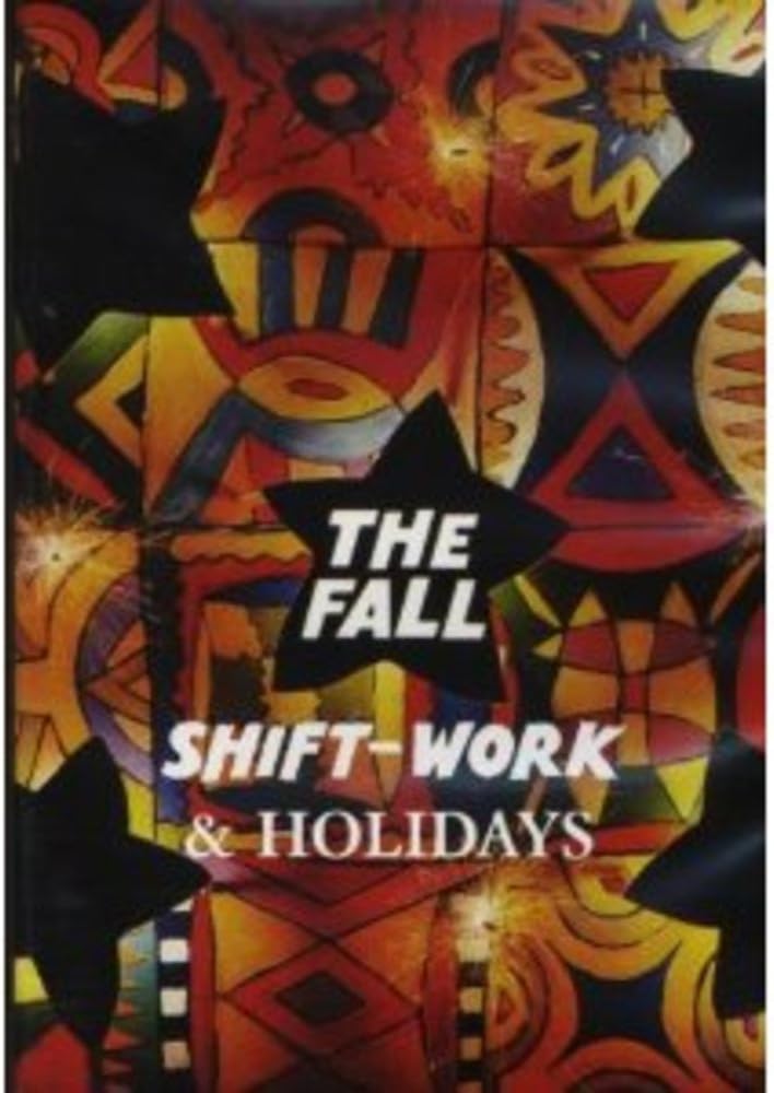 The Fall - Shiftwork And Holidays [DVD] [Region 1] [NTSC]: Amazon.co.uk ...