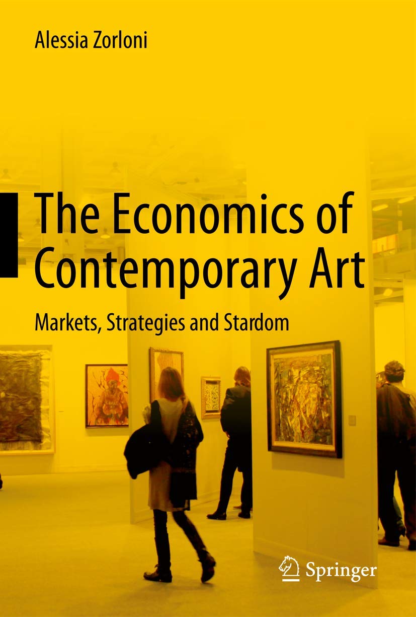 The Economics of Contemporary Art: 9783642324048: Economics Books ...