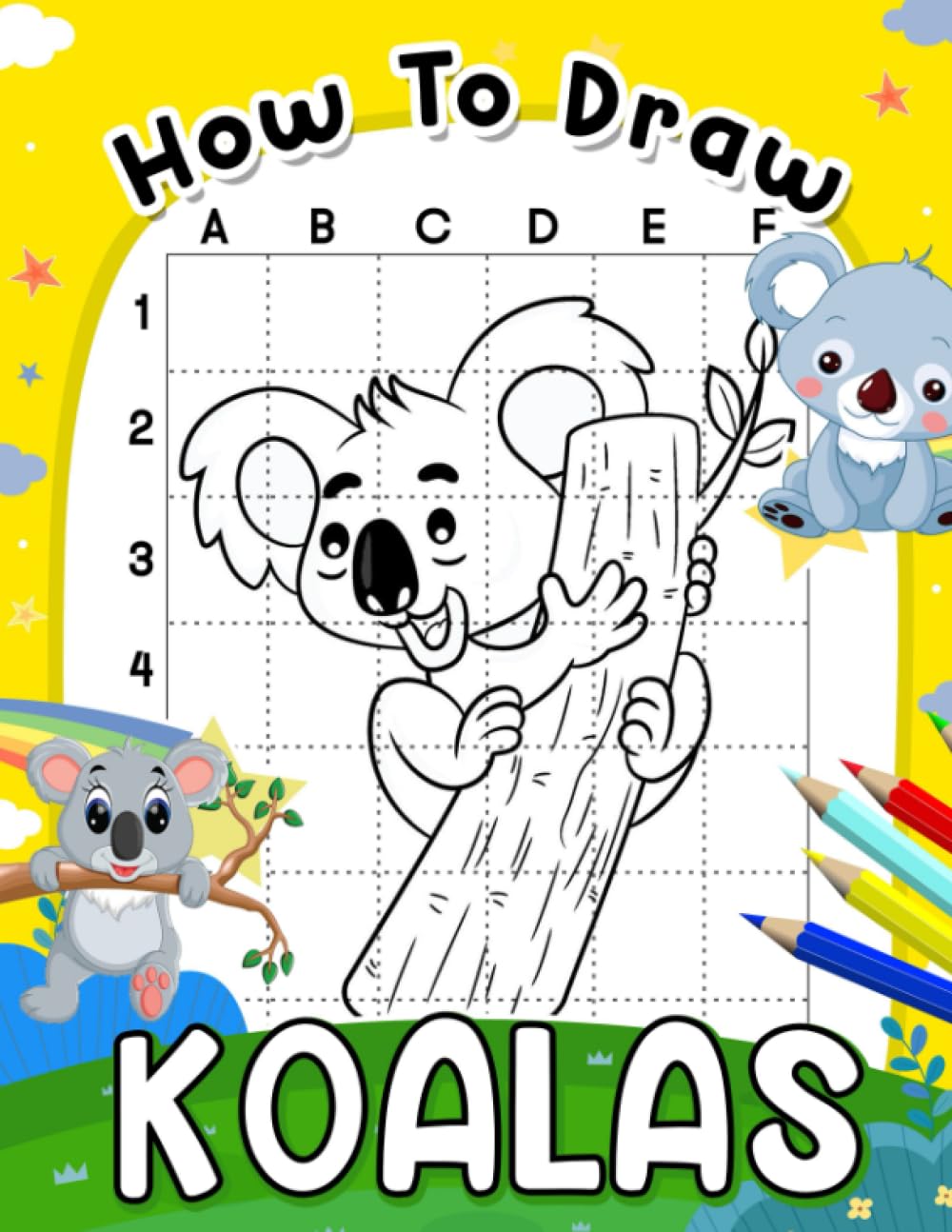How To Draw Koalas: Educational Gift For Kids And Children With 30 Step ...