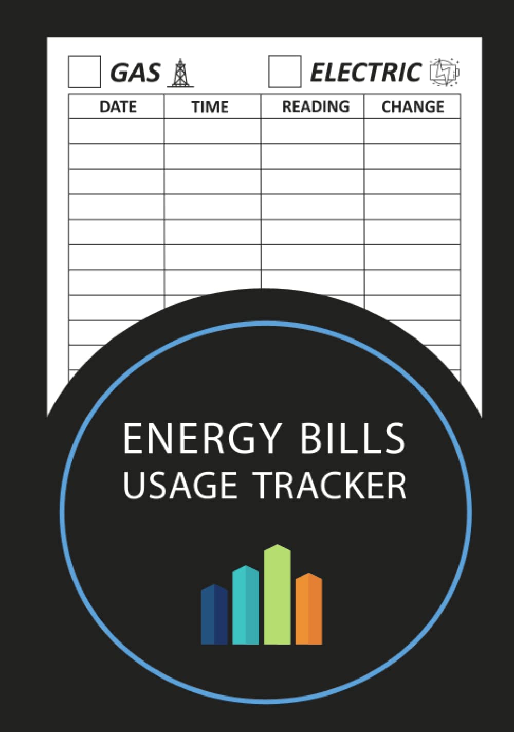 Energy Bills Usage Tracker: Meter Readings Logbook To Record and Track ...