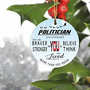 Amazon.com: New Job Ornament 2021 - To My Politician, Always Remember ...