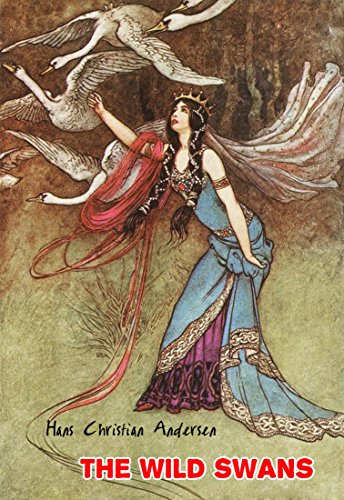 Amazon.com: The Wild Swans (Illustrated) eBook : Andersen, Hans ...