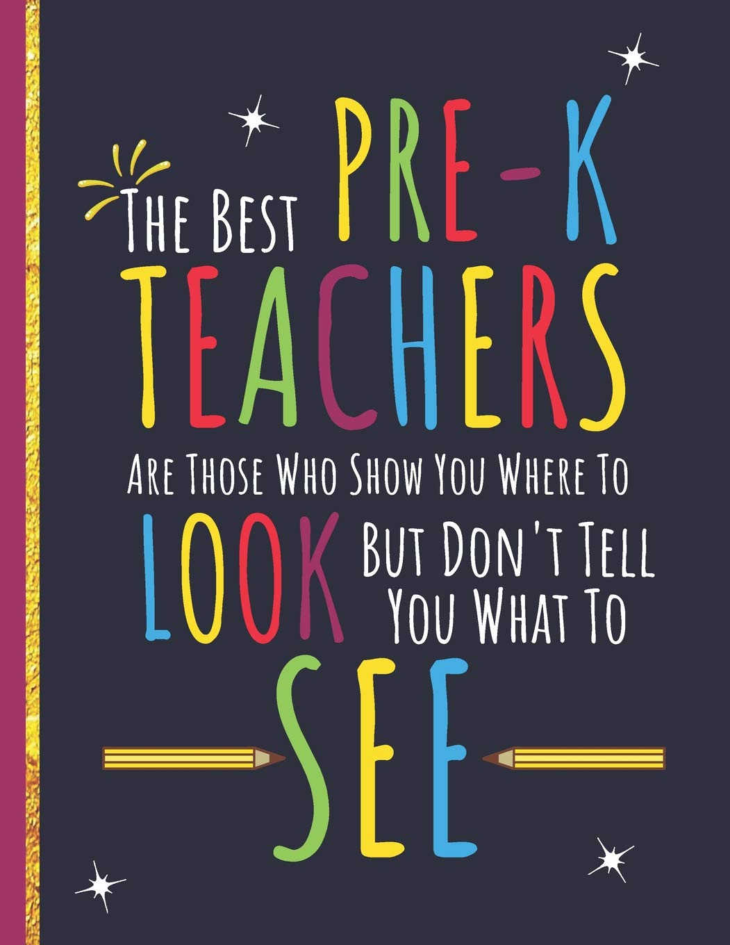Buy The Best Pre K Teachers Inspirational Journal Or Notebook For Pre buy-the-best-pre-k-teachers-inspirational-journal-or-notebook-for-pre