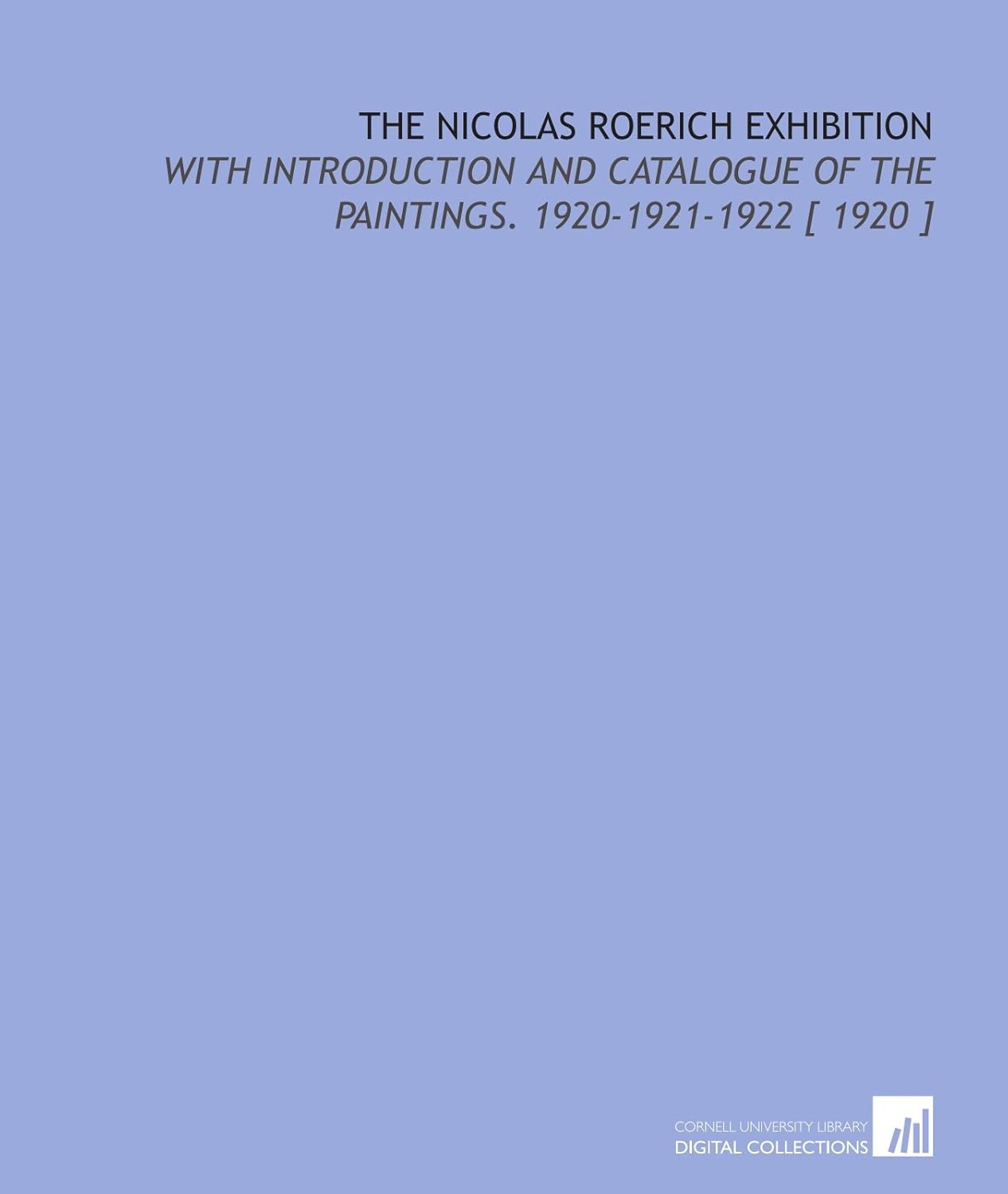Amazon.com: The Nicolas Roerich Exhibition: With Introduction and ...