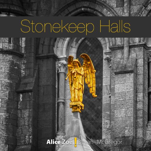 Amazon.com: Stonekeep Halls : Alice Zoë Bevan-McGregor: Digital Music