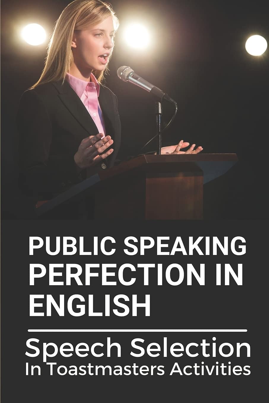 Buy Public Speaking Perfection In English: Speech Selection In ...