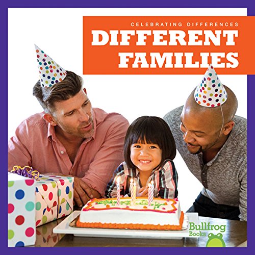 Amazon.com: Different Families (Bullfrog Books: Celebrating Differences ...