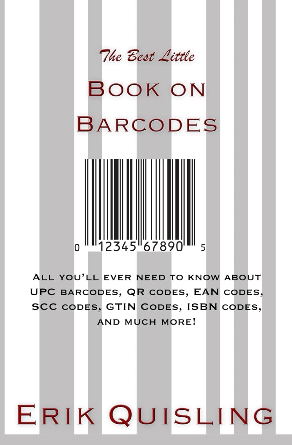 The Best Little Book on Barcodes: All you’ll ever need to know about ...