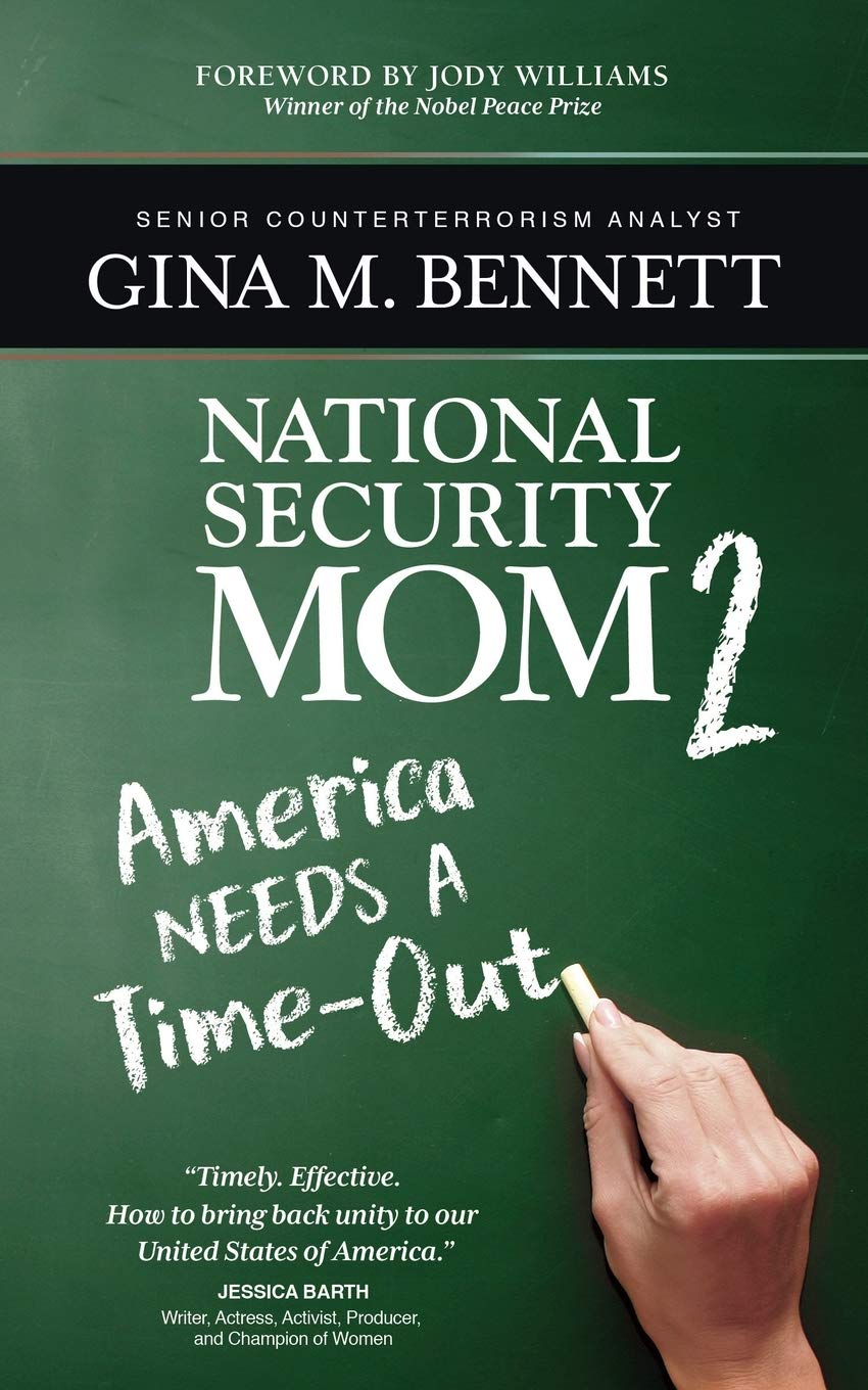 America Needs a Time-Out: National Security Mom 2: Bennett, Gina M ...