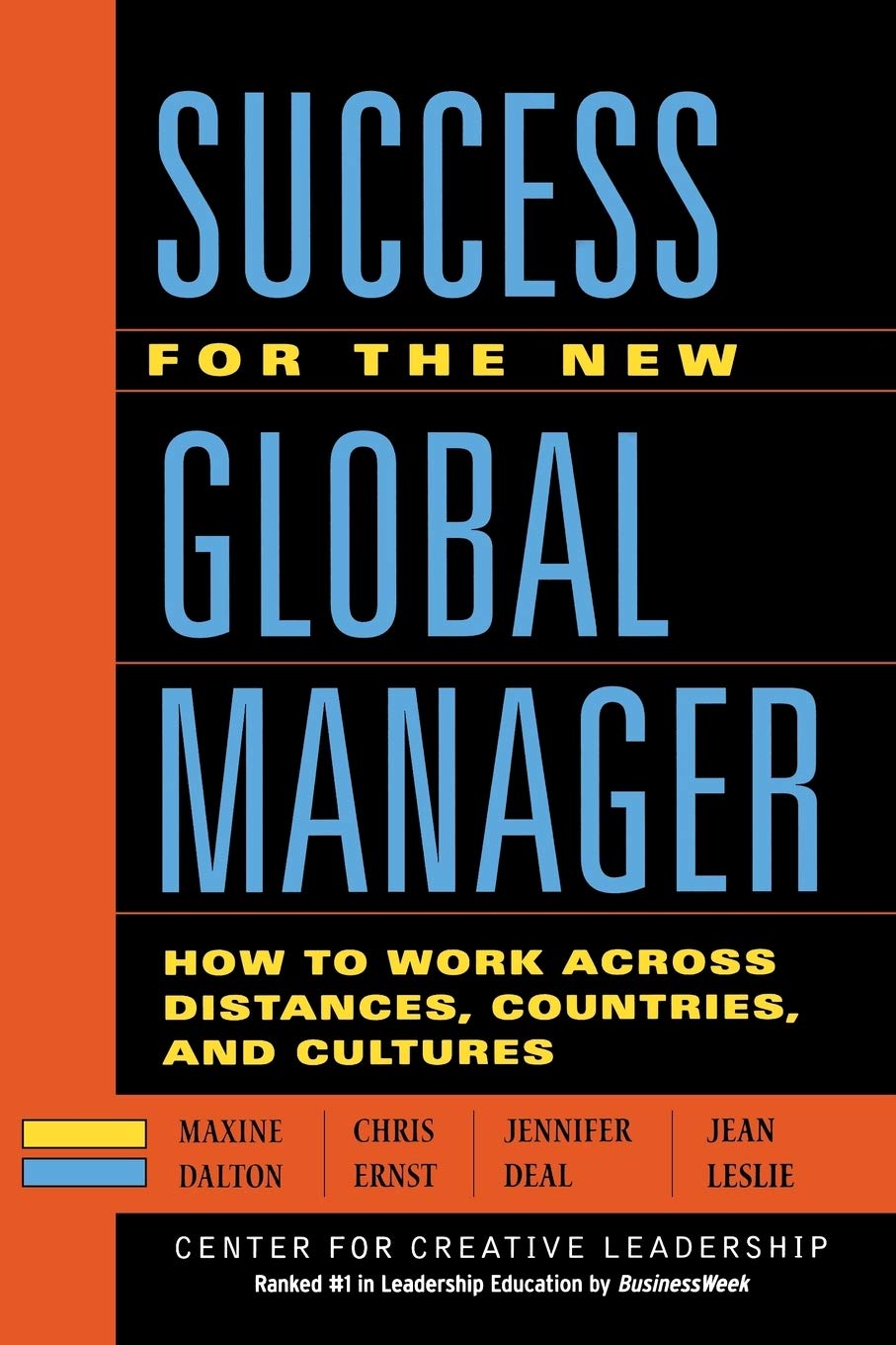 Success for the New Global Manager: How to Work Across Distances ...