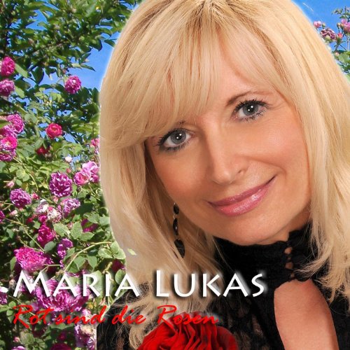 Maria Lukas - Rot sind die Rosen by Maria Lukas on Amazon Music ...