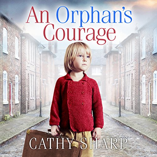 Amazon.com: An Orphan’s Courage (Audible Audio Edition): Cathy Sharp ...