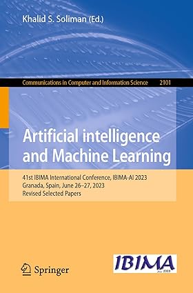 Artificial intelligence and Machine Learning: 41st IBIMA International Conference, IBIMA-AI 2023 ...