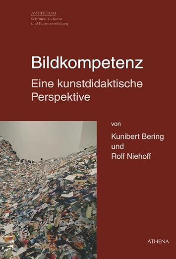 Bildkompetenz – Eine kunstdidaktische Perspektive (Artificium ...