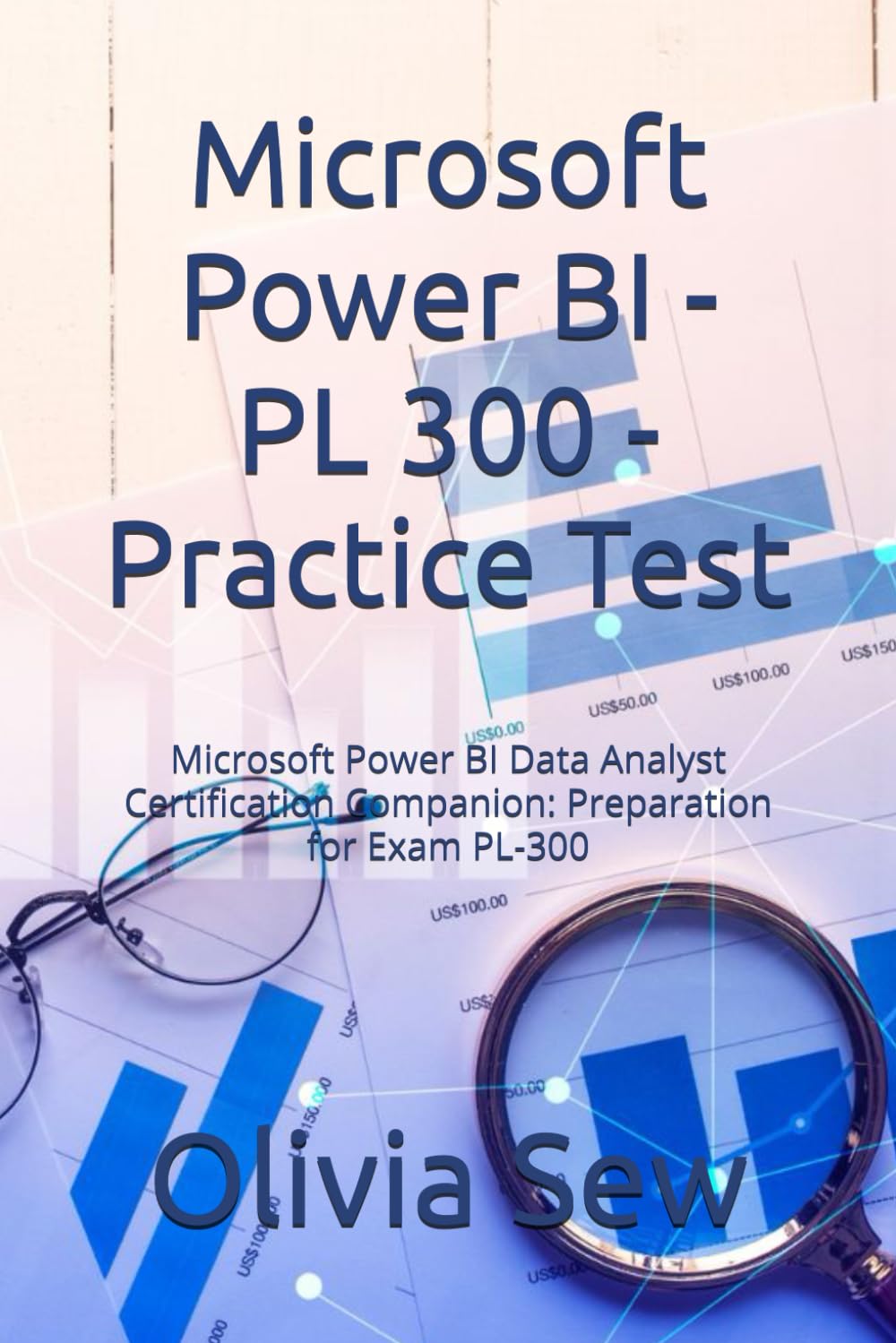 Microsoft Power BI - PL 300 - Practice Test: Microsoft Power BI Data ...