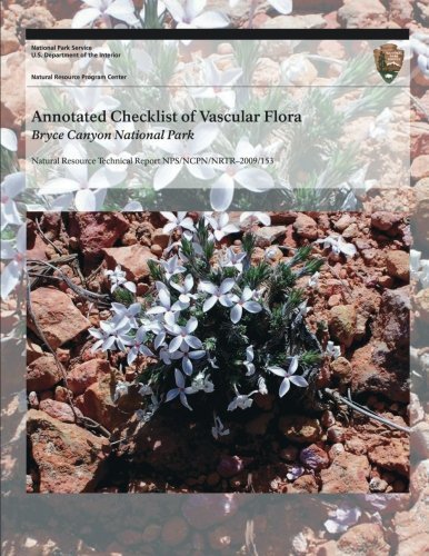 Annotated Checklist of Vascular Flora: Bryce Canyon National Park by ...