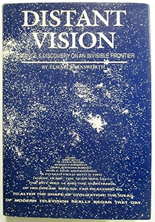 Distant Vision: Romance and Discovery on an Invisible Frontier ...