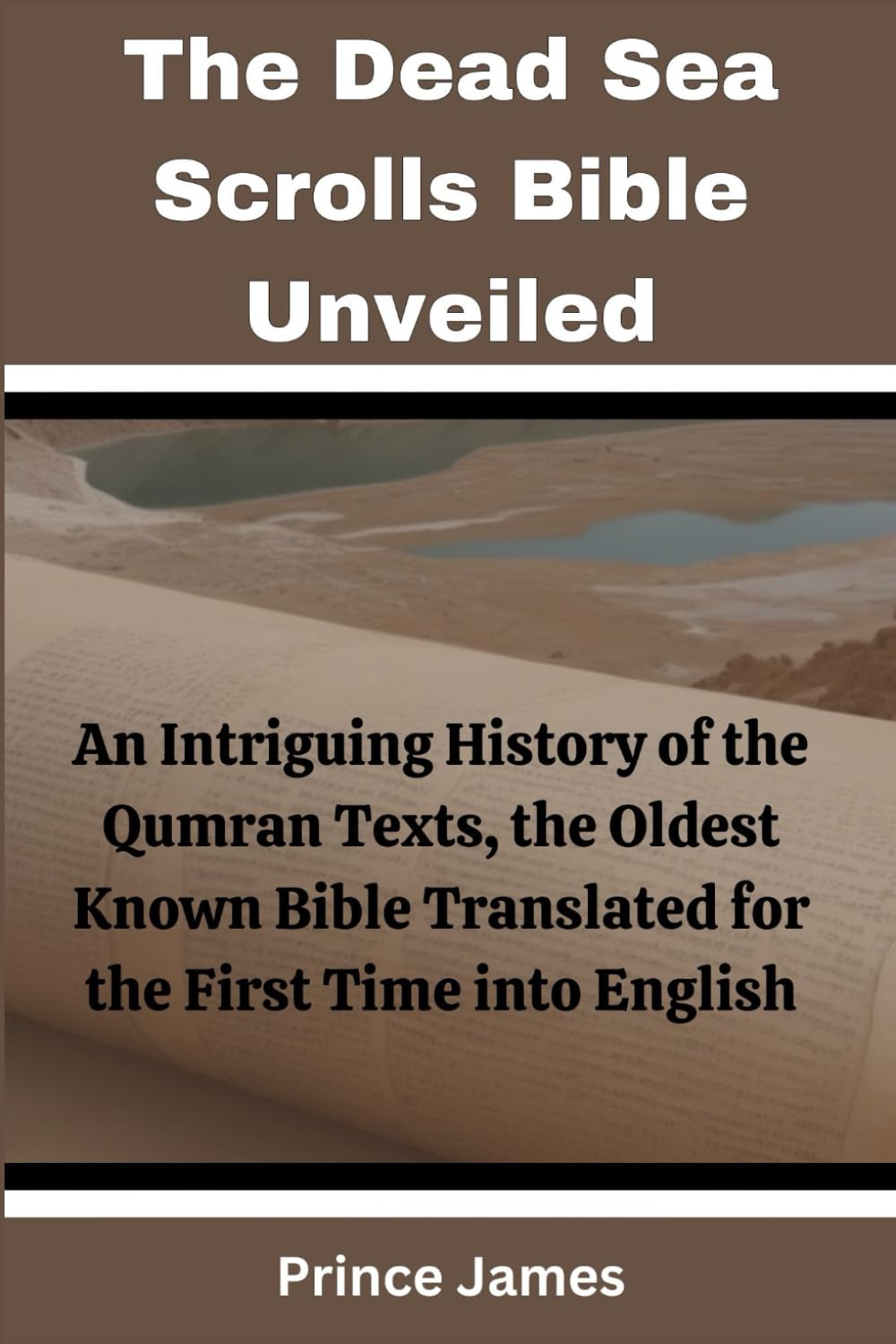 The Dead Sea Scrolls Bible Unveiled: An Intriguing History of the ...