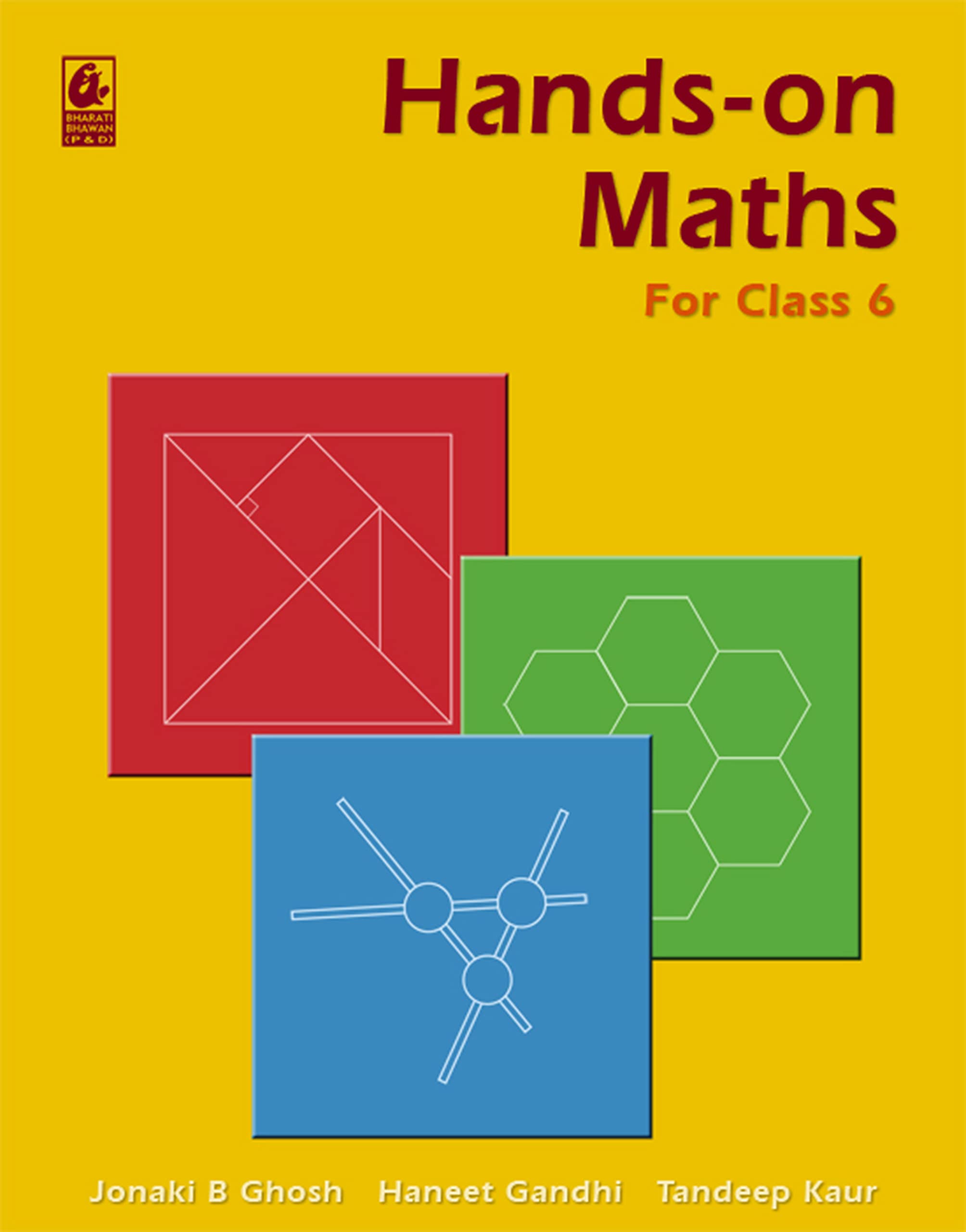Hands-on Maths For Class 6 / E1 : Ghosh, Jonaki B; Gandhi, Haneet; Kaur ...