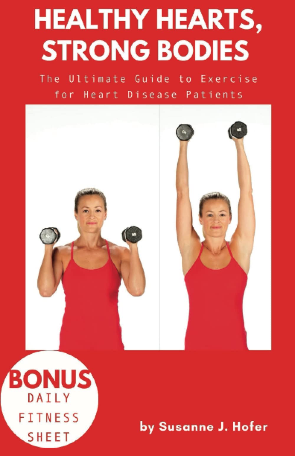 Healthy Hearts, Strong Bodies: The Ultimate Guide to Exercise for Heart ...