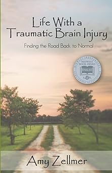 Amazon.com: Life With a Traumatic Brain Injury: Finding the Road Back ...
