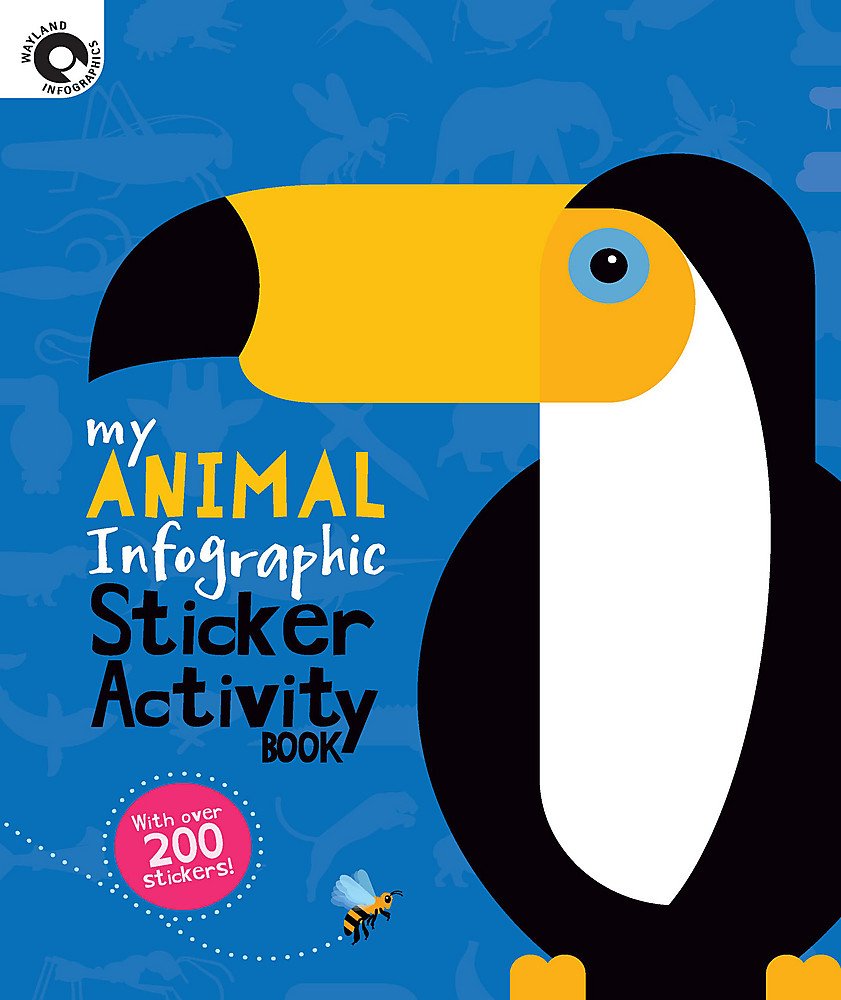 Animal (My Infographic Sticker Activity Book): Wayland Publishers ...