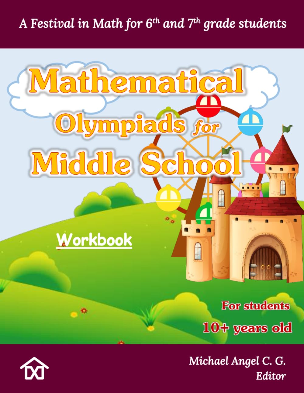 A Festival in Math: Mathematical Olympiads for Middle School (Workbook ...
