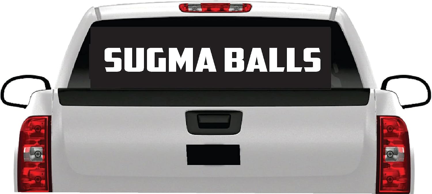 Amazon.com: Sugma Balls Banner Suck Lifted 6.7 Vinyl Decal Stickers ...