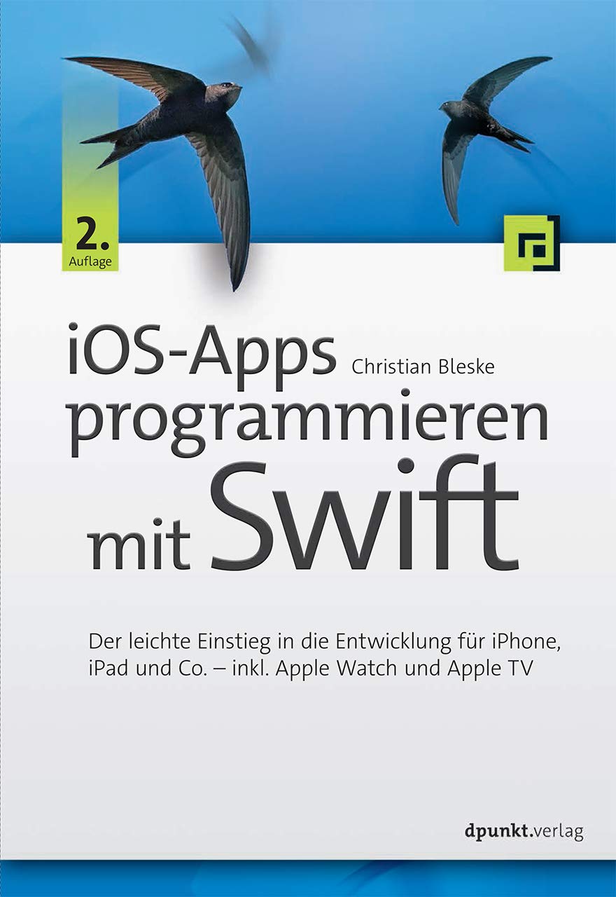Amazon.com: iOS-Apps programmieren mit Swift: Der leichte Einstieg in ...