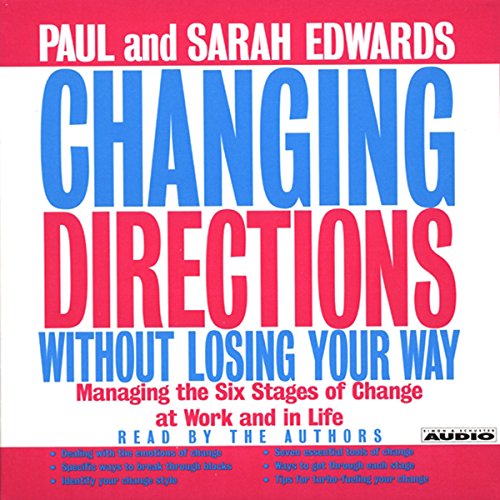 Amazon.com: Changing Directions Without Losing Your Way: Managing the ...