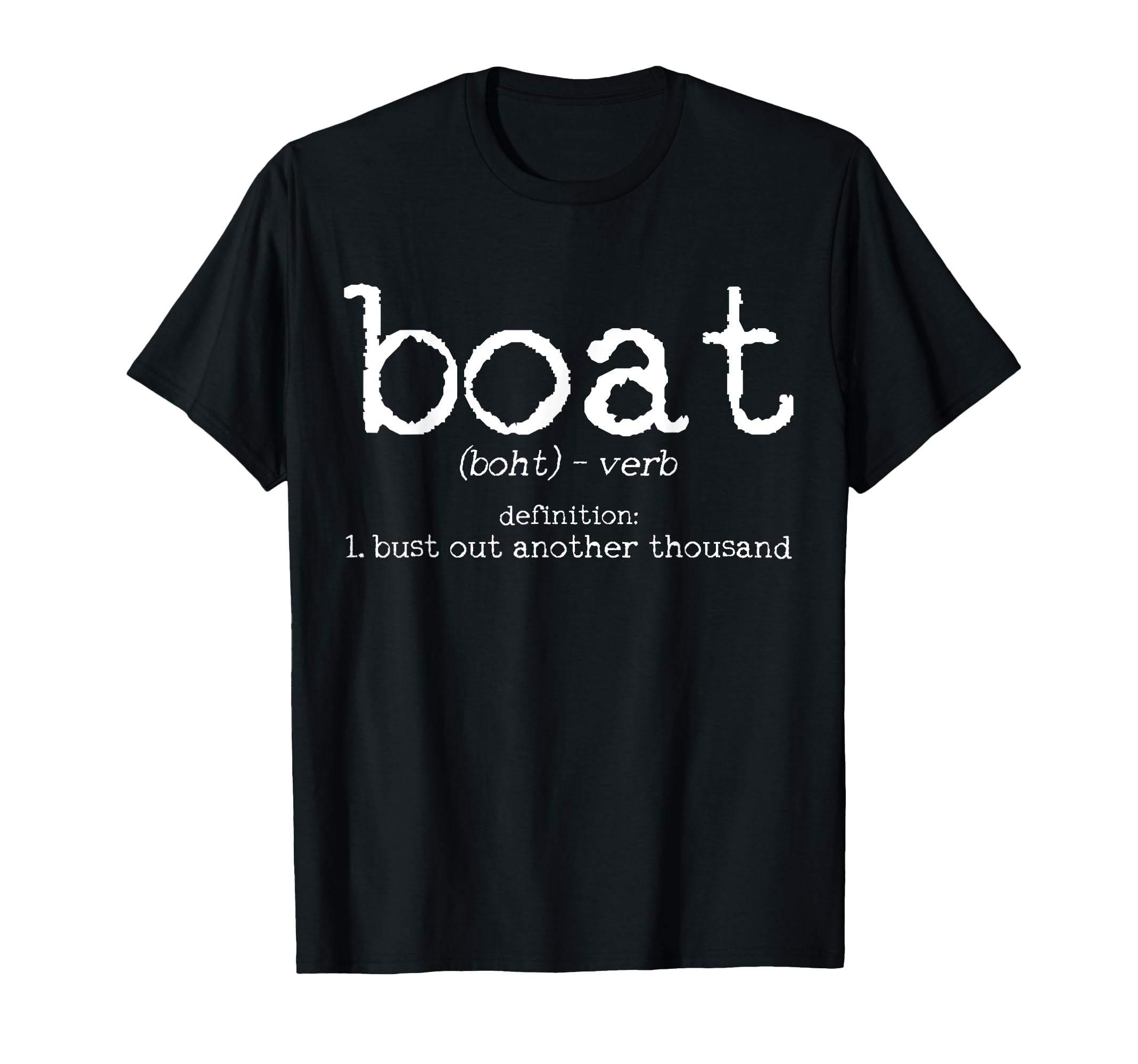 Amazon.com: Boat Definition Bust Out Another Thousand Funny Boating ...