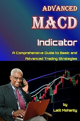 Amazon.com: Advanced MACD Indicator: A Comprehensive Guide to Basic and Advanced Trading ...